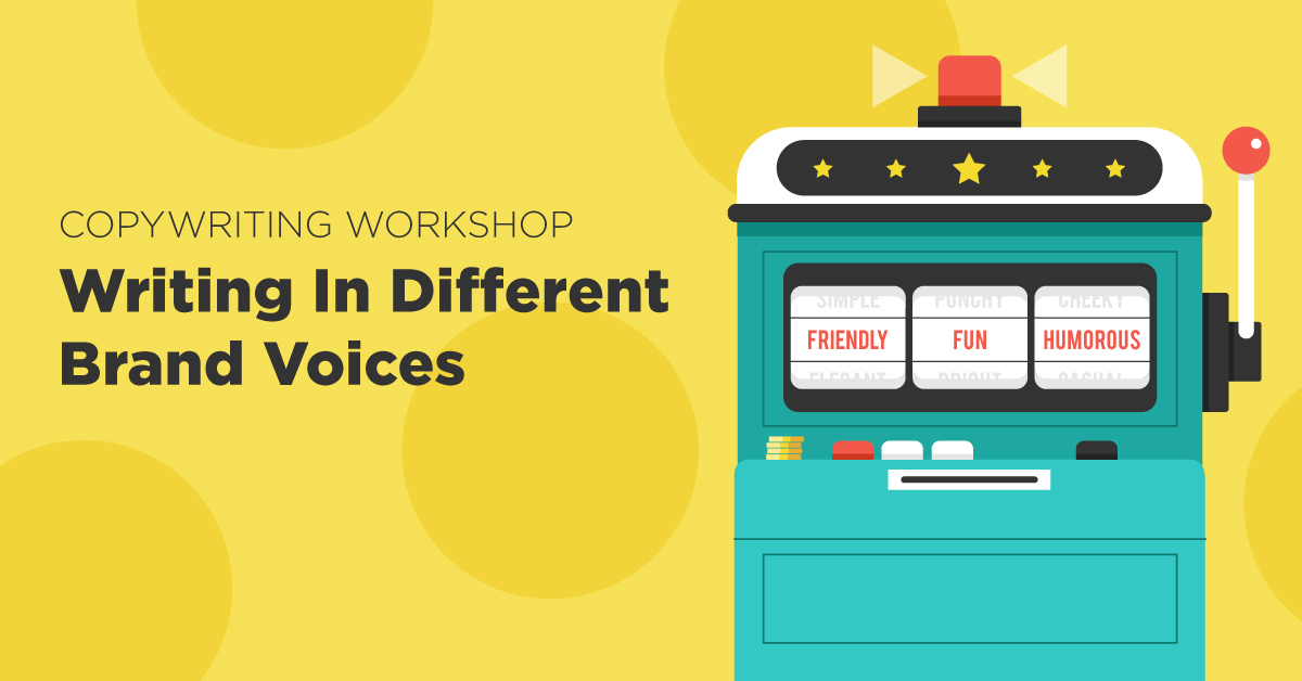 Copywriting Workshop: Writing In Different Brand Voices - Lemonly ...
